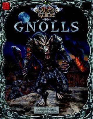 The Slayer's Guide to Gnolls by Matthew Sprange | Goodreads