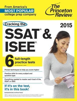 Cracking the SSAT & ISEE, 2015 Edition by The Princeton Review | Goodreads