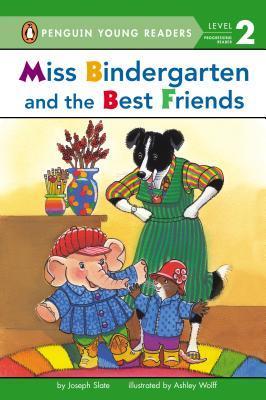 Miss Bindergarten and the Best Friends by Joseph Slate | Goodreads