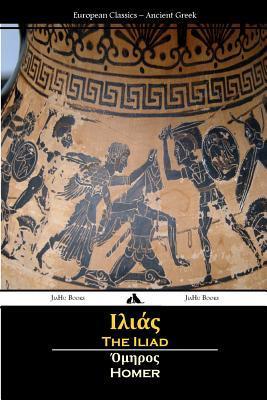 The Iliad (Ancient Greek) (Greek Edition) by Homer | Goodreads