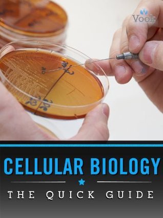 Cellular Biology: The Quick Guide by Vook | Goodreads