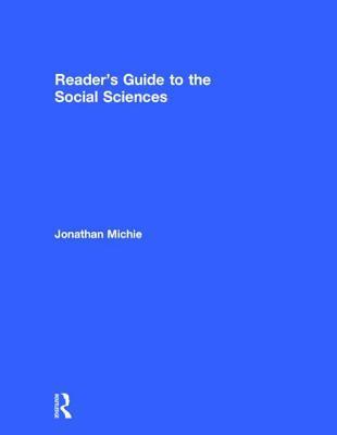 Reader's Guide to the Social Sciences (Reader's guides) by J. Michie ...