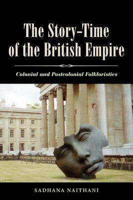 The Story-Time of the British Empire: Colonial and Postcolonial ...