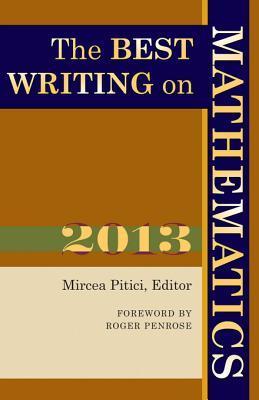 The Best Writing on Mathematics 2013 by Mircea Pitici | Goodreads