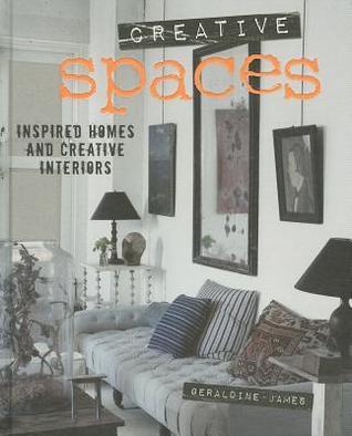 Creative Spaces: Inspired homes and creative interiors by Geraldine ...