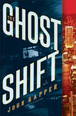 The Ghost Shift by John Gapper | Goodreads