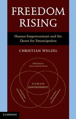Freedom Rising: Human Empowerment and the Quest for Emancipation by ...