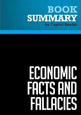 Summary: Economic Facts and Fallacies: Review and Analysis of Thomas ...