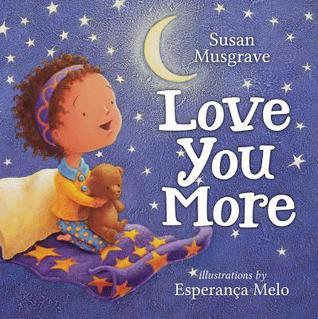 Love You More by Susan Musgrave | Goodreads