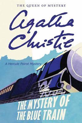 The Mystery of the Blue Train: A Hercule Poirot Mystery by Agatha ...