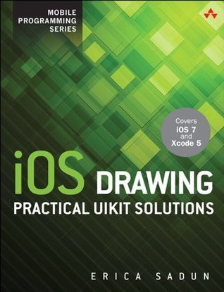 iOS Drawing: Practical UIKit Solutions by Erica Sadun | Goodreads