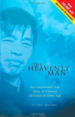 The Heavenly Man by Brother Yun | Goodreads