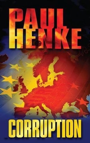 Corruption (The Nick Hunter Series Book 5) by Paul Henke | Goodreads