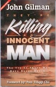 They're Killing An Innocent Man: The Cry Of Those Who Have Never Heard ...
