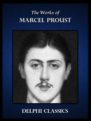 Delphi Complete Works of Marcel Proust (Illustrated) by Marcel Proust ...