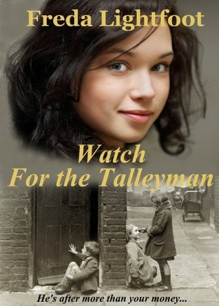 Watch for the Talleyman by Freda Lightfoot | Goodreads