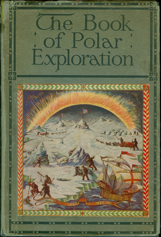 The Book of Polar Exploration by Edith L. Elias | Goodreads