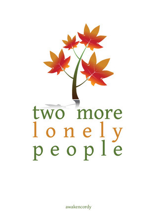 Two More Lonely People (Yaprak, #1) by Awakencordy | Goodreads