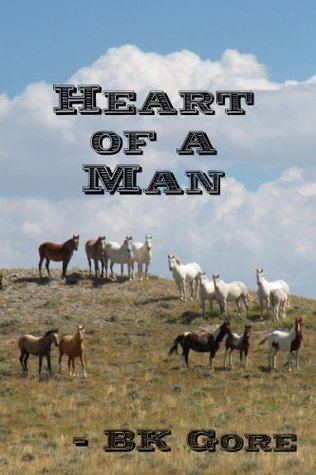 Heart of a Man (Jeb Taylor Series Book 2) by Brian Gore | Goodreads