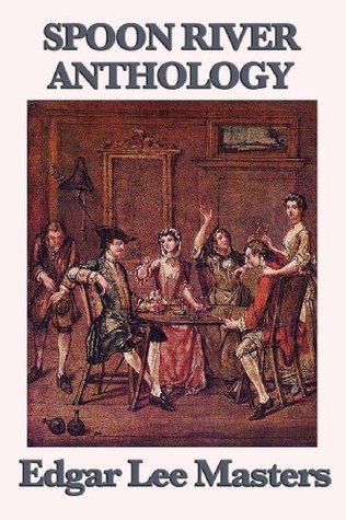 Spoon River Anthology (Start Publishing) by Edgar Lee Masters | Goodreads