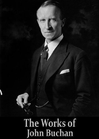 The Works of John Buchan by John Buchan | Goodreads