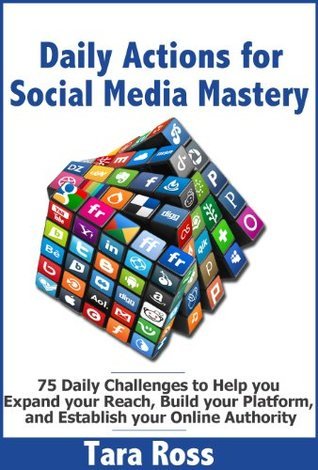 Social Media Mastery (Updated for 2016): 75+ Tips to Help you Expand ...