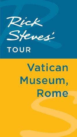 Rick Steves' Tour: Vatican Museum, Rome by Rick Steves | Goodreads