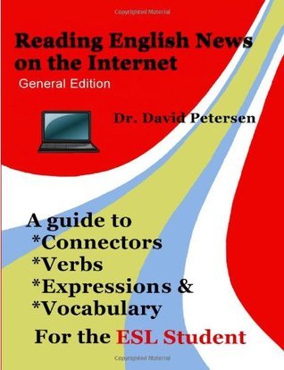 Reading English News on the Internet: A Guide to Connectors, Verbs ...