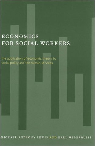 Economics for Social Workers by Michael Anthony Lewis | Goodreads