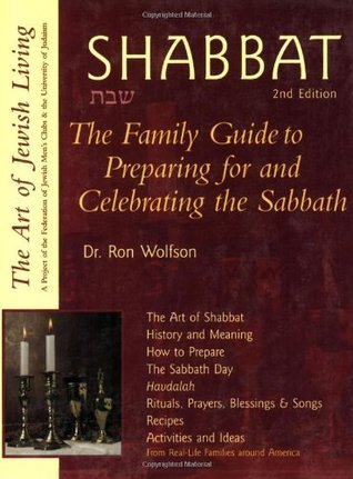 Shabbat: The Family Guide to Preparing for and Celebrating the Sabbath ...