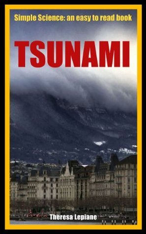 Tsunami: Simple Science: an easy to read book by Theresa Lepiane ...