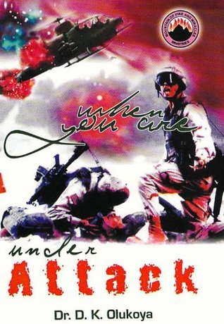 When You Are Under Attack by D.K. Olukoya | Goodreads