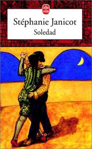 Soledad (French Edition) by Janicot | Goodreads