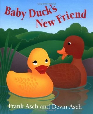 Baby Duck's New Friend by Devin Asch | Goodreads