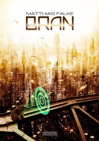 Bran by Matthias Falke | Goodreads