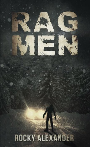 Rag Men by Rocky Alexander | Goodreads