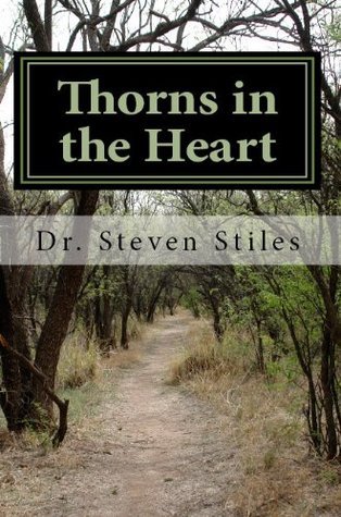 Thorns in the Heart: A Christian's Guide to Dealing with Addiction by ...