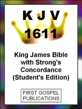 KJV 1611 King James Bible with Strong's Concordance by Anonymous ...