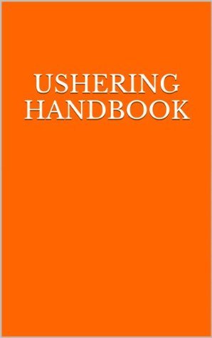 Ushering Handbook 101 by Douglas Crumbly | Goodreads