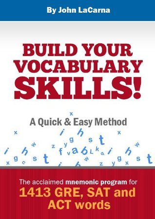 Build Your Vocabulary Skills! A Quick and Easy Method by John LaCarna ...
