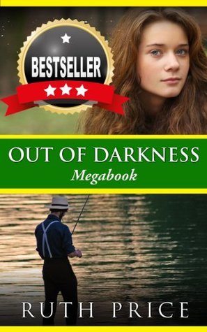 Out of Darkness Megabook (Out of Darkness #1-3) by Ruth Price | Goodreads