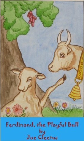 Ferdinand, the Playful Bull in verse by Joe Cleetus | Goodreads