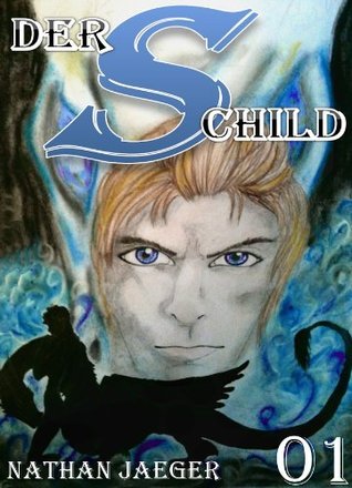 Der Schild - Serial 01: Läuferin auf Abwegen (Der Schild - Serials 1 ...