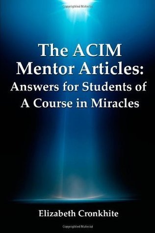 The ACIM Mentor Articles: Answers for Students of A Course in Miracles ...
