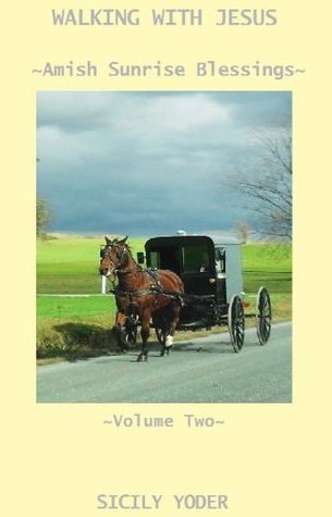 Walking with Jesus (Amish Sunrise Blessings Book 2) by Sicily Yoder ...