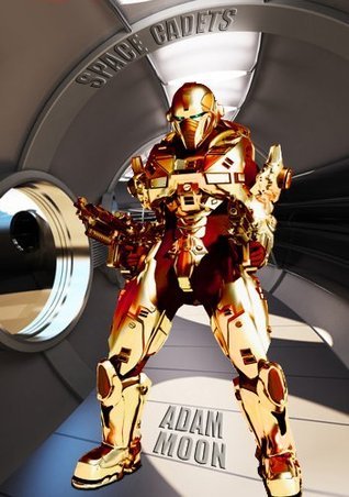 Space Cadets by Adam Moon | Goodreads