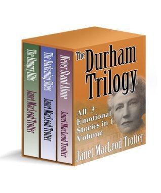The Durham Trilogy (Durham #1-3) by Janet MacLeod Trotter | Goodreads