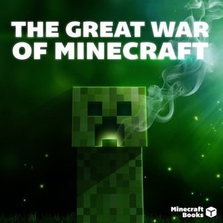 The Creeper War of Minecraft: A New Amazing Minecraft Novel by Innovate ...