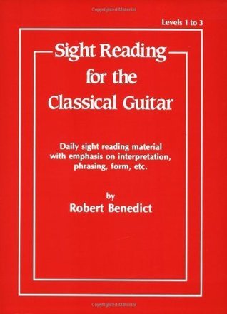 Sight Reading for the Classical Guitar, Level I-III": Daily Sight ...