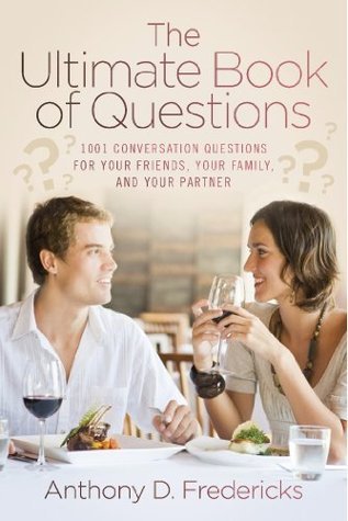 The Ultimate Book of Questions: 1001 Conversation Questions for Your ...